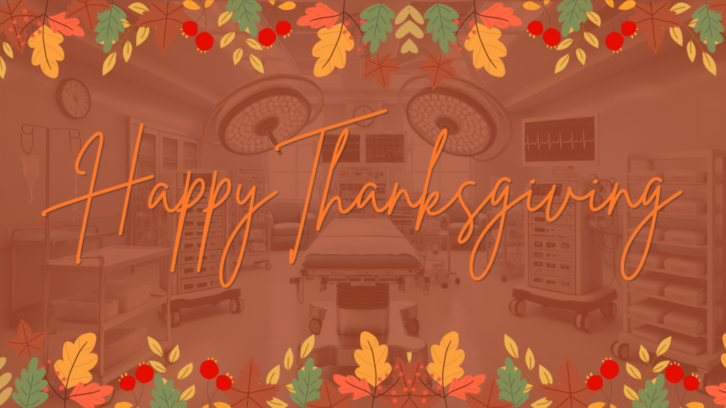 Operating Room Top 10: Thanksgiving Edition • The Circulating Life
